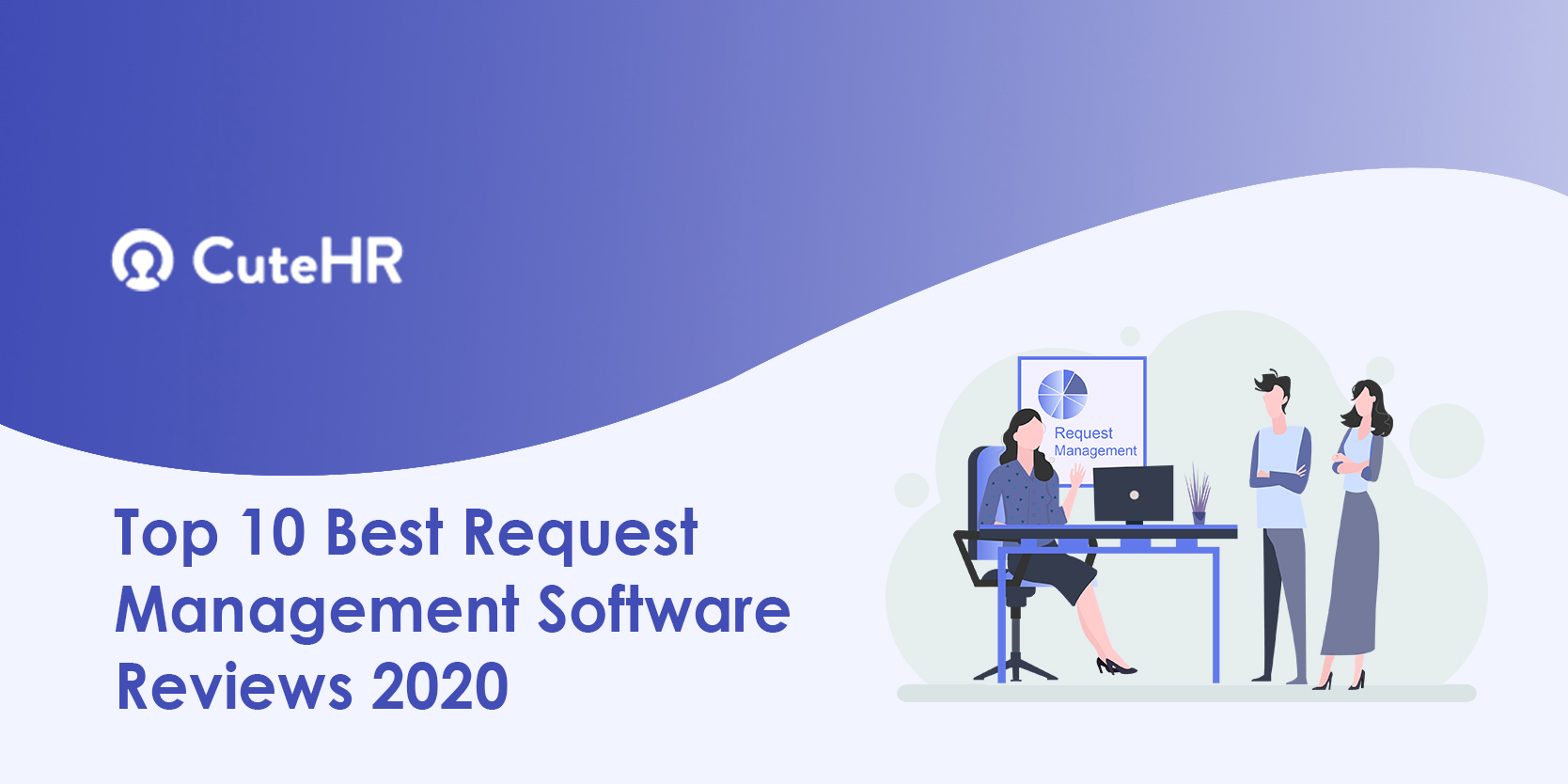 Top 10 Best Request Management Software Reviews Of 2020