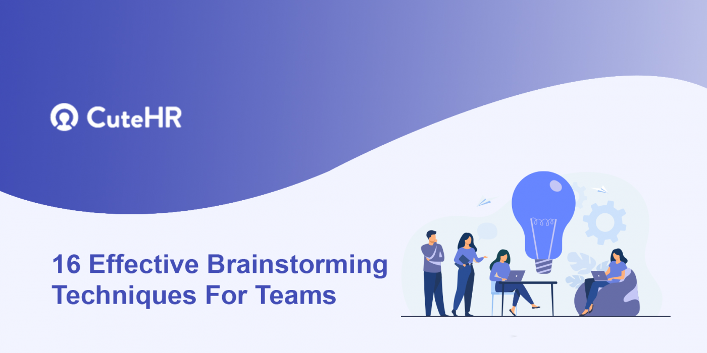 16 Effective Brainstorming Techniques For Teams