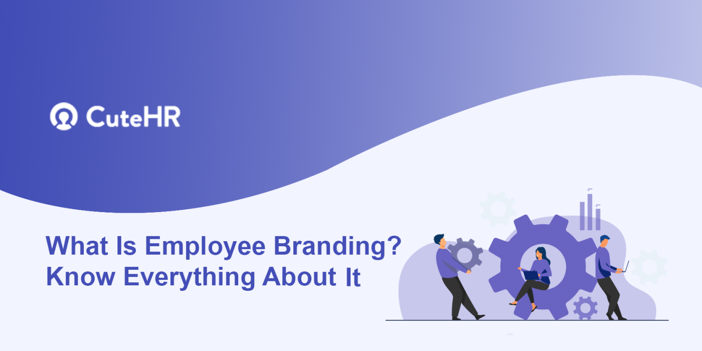 What Is Employee Branding? Know Everything About It