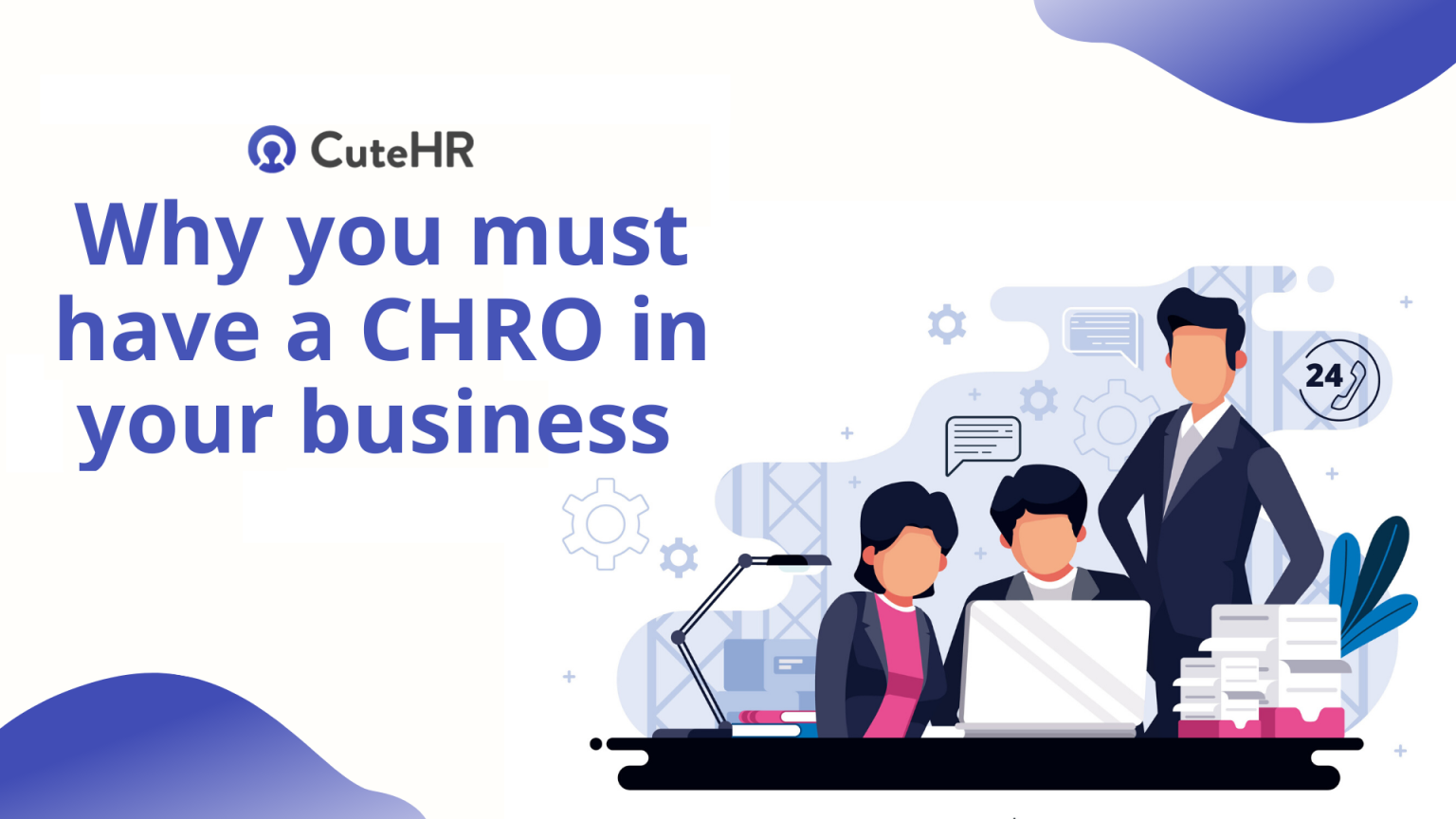 Why you must have a CHRO in your business?