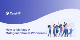 Multigenerational Workforce: How to Effectively Manage?