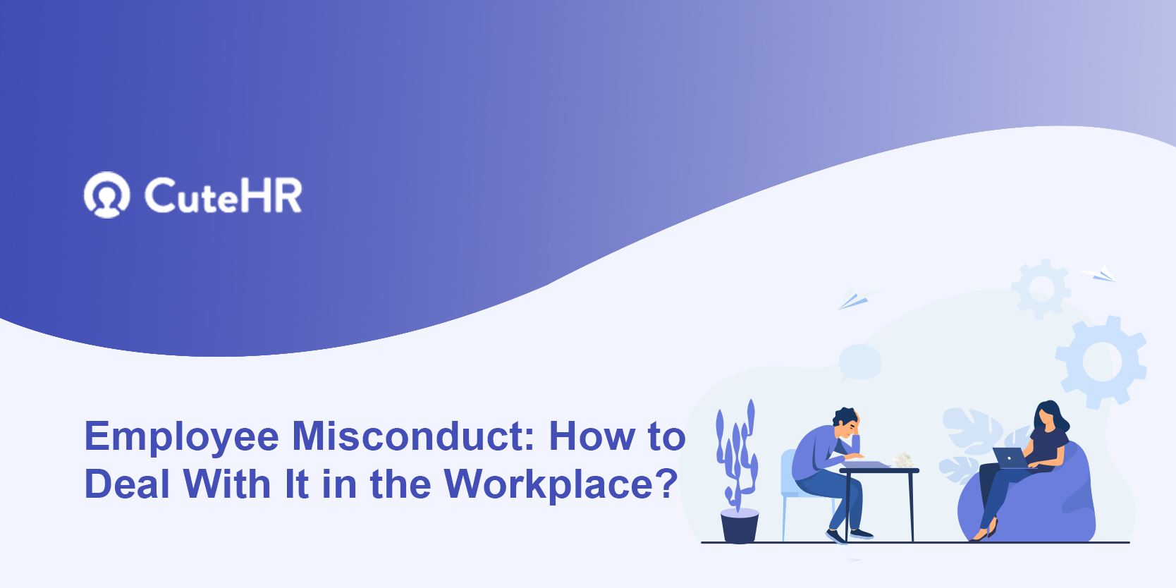 Employee Misconduct How To Deal With It In The Workplace 