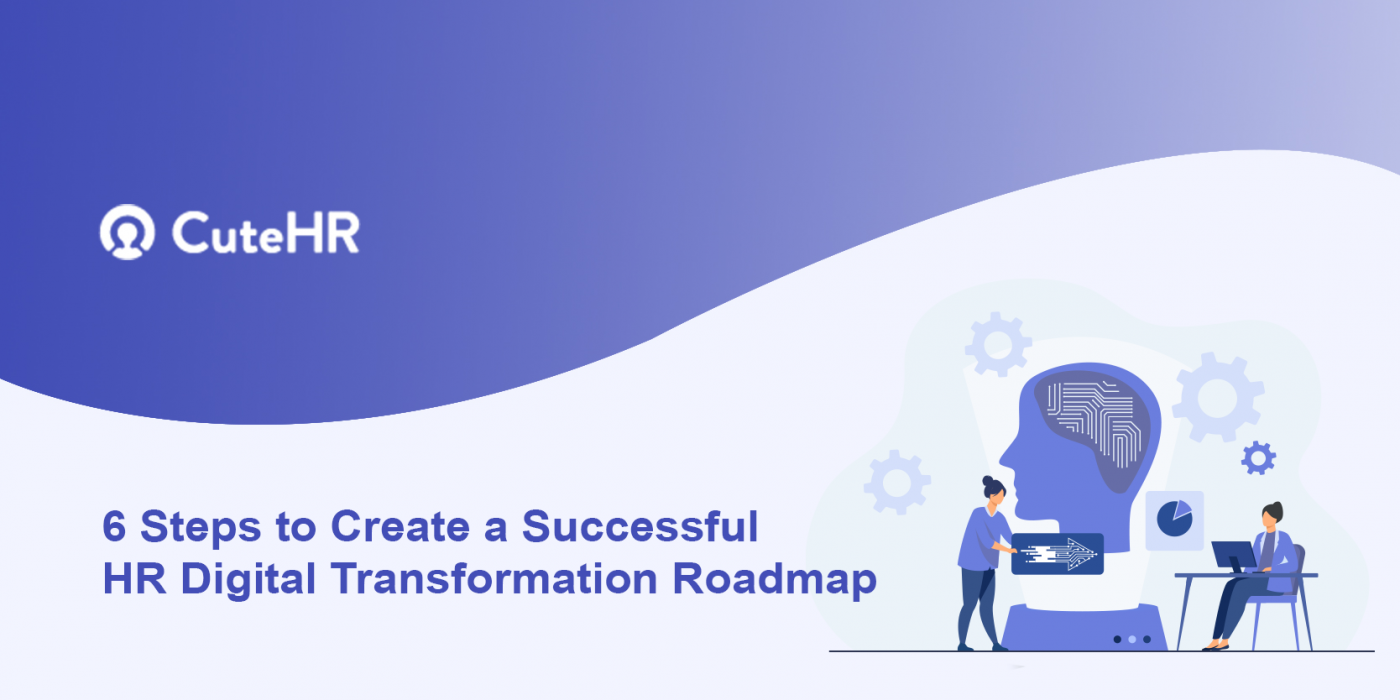 6 Steps To Create A Great Hr Digital Transformation Roadmap