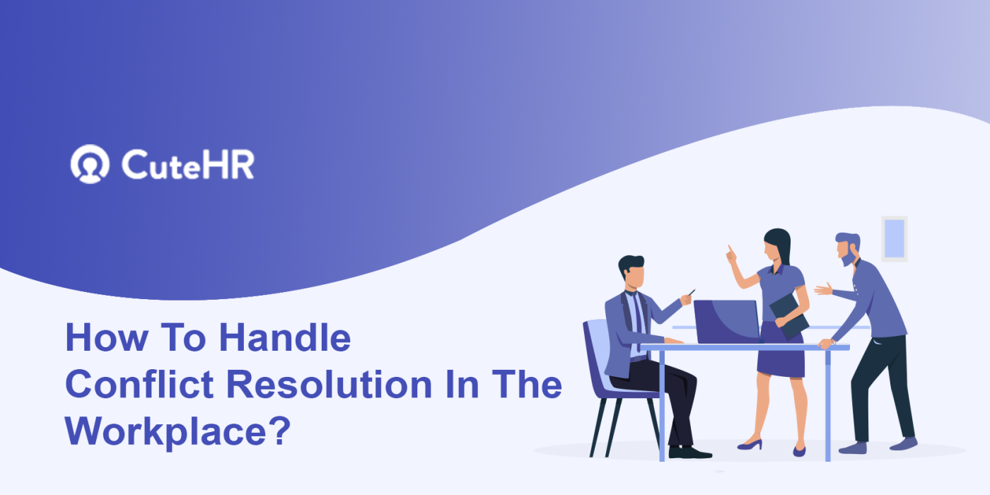 How To Resolve Conflict Resolution In The Workplace?